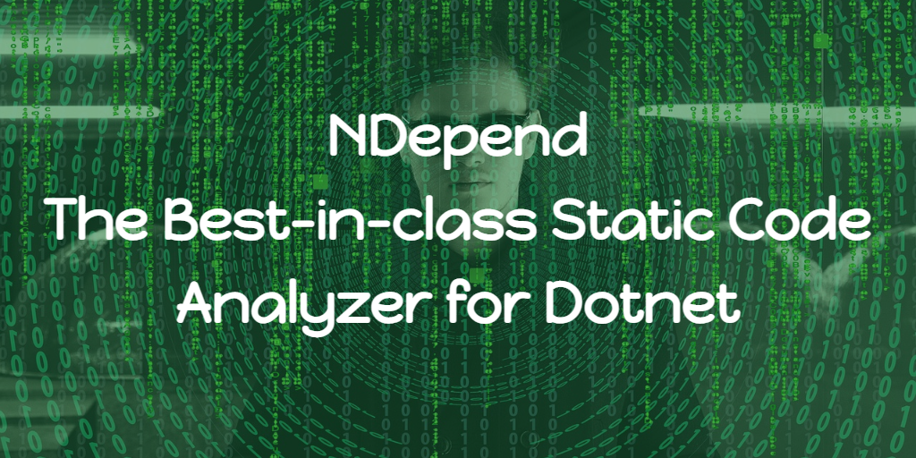 NDepend - The Best-in-class Static Code Analyzer for Dotnet | Abhith Rajan