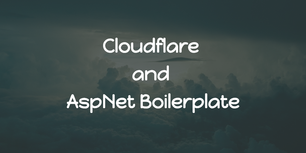 Cloudflare And Aspnet Boilerplate Abhith Rajan